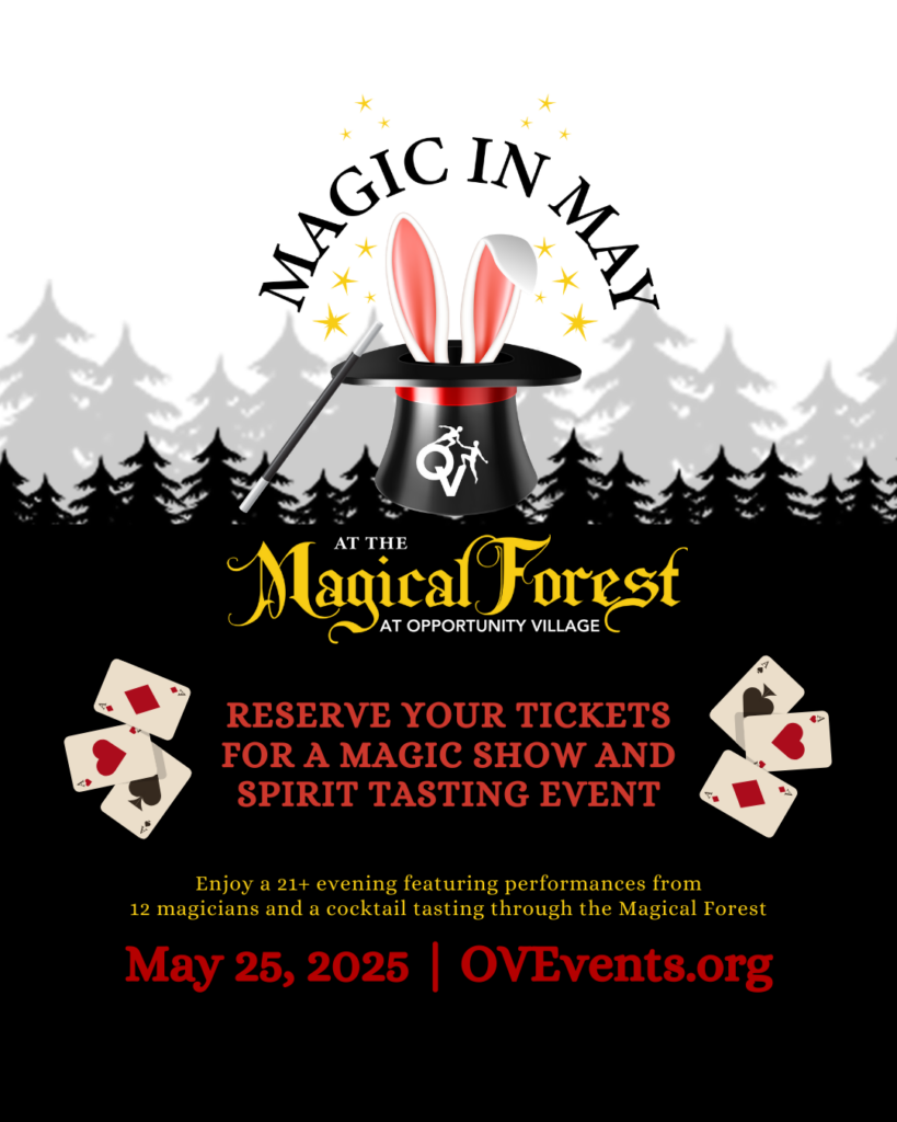 Magic in May - Opportunity Village - Disability Services & Support ...