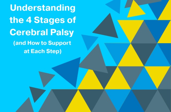 Understanding the 4 Stages of Cerebral Palsy — and How to Support at ...
